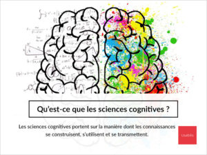 Qu’est-ce que les sciences cognitives ? I Définition Sciences cognitives